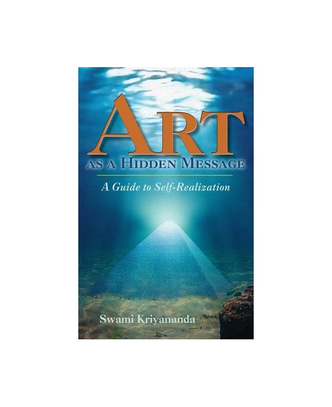 Art as a Hidden Message - A Guide to Self-Realization